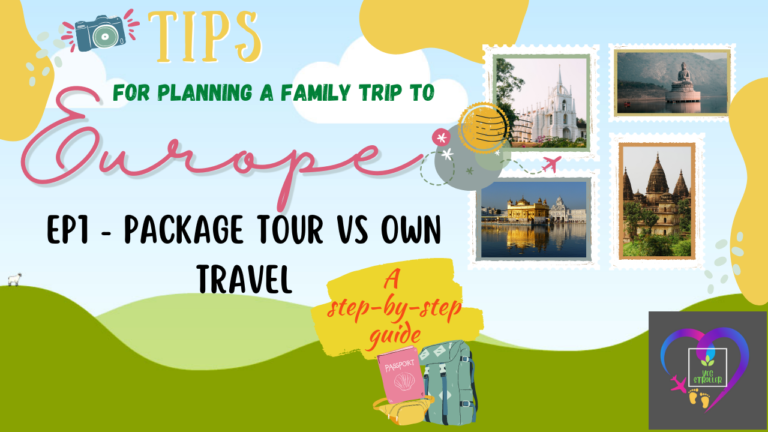 Europe Trip Planning – Package Tour vs Self Planned Tour – Ep 1 - Save ...